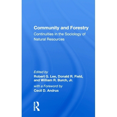 预订 Community And Forestry: Continuities In The Sociology Of Natural Resources 社区与林业：自然资源社会学中的连续性: 97
