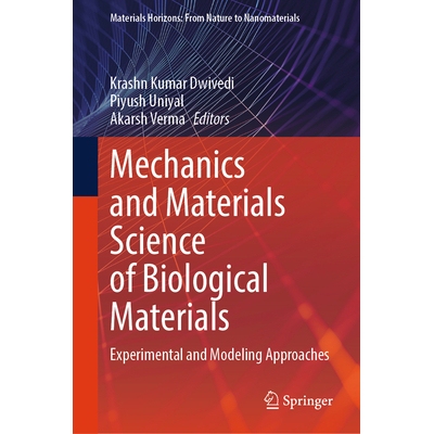 预订 Mechanics and Materials Science of Biological Materials Experimental and Modeling Approaches 生物材料力学与材料科学