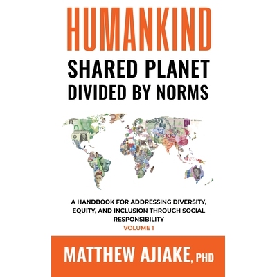 预订 Humankind Shared Planet Divided by Norms 9781600121098