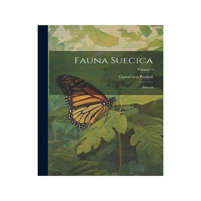 [预订]Fauna Suecica: Insecta; Volume 1 9781021555007