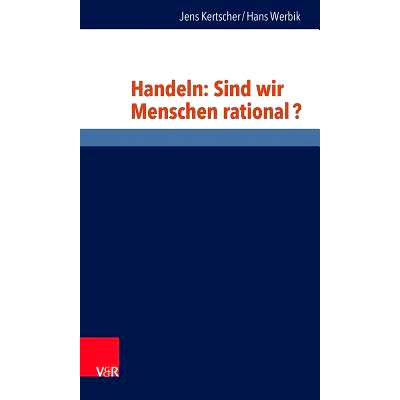 预订 Handeln: Sind wir Menschen rational? 行动：我们人类理性吗？: 9783525452417
