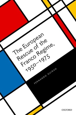 【预订】The European Rescue of the Franco Regime, 1950-1975