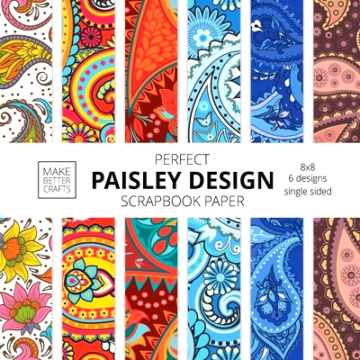预订 Perfect Paisley Design Scrapbook Paper: 8x8 Paisley Pattern Designer Paper for Decorative Art, DIY Projects, Homema