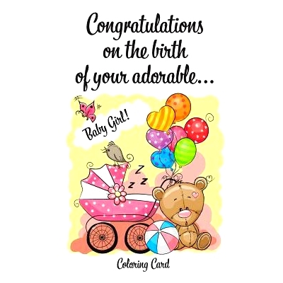 预订 CONGRATULATIONS on the birth of your adorable BABY GIRL! (Coloring Card): (Personalized Card/Gift) Personal Inspira