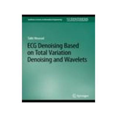 [预订]ECG Denoising Based on Total Variation Denoising and Wavelets