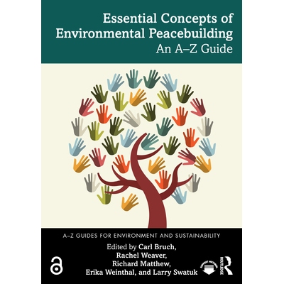 预订 Essential Concepts of Environmental Peacebuilding An A–Z Guide 环境和平建设的基本概念：大全指南 9781032994314