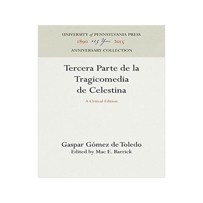 [预订]Tercera Parte de la Tragicomedia de Celestina 9780812276022