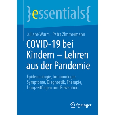 预订 Covid-19 bei Kindern - Lehren aus der Pandemie Epidemiologie, Immunologie, Symptome, Diagnostik, Therapie, Langzeit