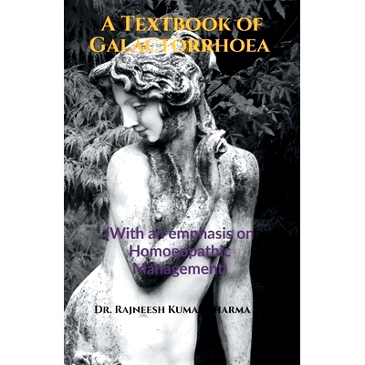 预订 A Textbook of Galactorrhoea: (With an emphasis on Homoeopathic Management): 9798893636529