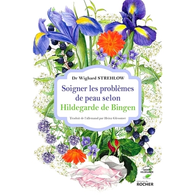 预订 Soigner les problèmes de peau selon Hildegarde de Bingen 根据宾根的希尔德加德*皮肤问题: 9782268105550