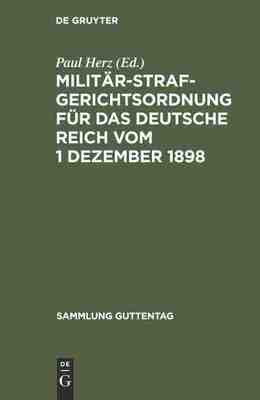 【预订】Militärstrafgerichtsordnung für das Deutsche Reich vom 1 Dezember  9783111267845
