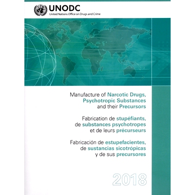 预订 Manufacture of Narcotic Drugs, Psychotropic Substances and Their Precursors 2018 麻醉药品、精神*及其前体制造 2018