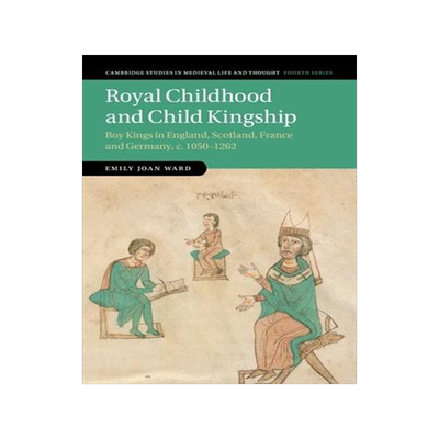 [预订]Royal Childhood and Child Kingship 9781108978842