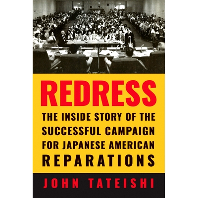 预订 Redress: The Inside Story of the Successful Campaign for Japanese American Reparations: The Inside Story of the Suc