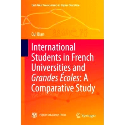 预订 International Students in French Universities and Grandes Écoles: A Comparative Study 法国大学和高等院校的国际学生