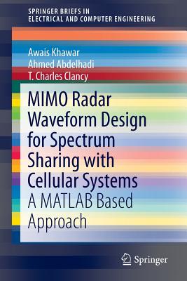【预订】MIMO Radar Waveform Design for Spectrum Sharing with Cellular Systems