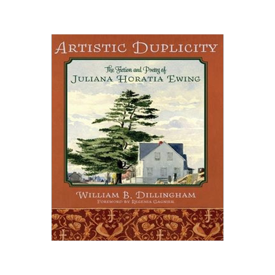 [预订]Artistic Duplicity: The Fiction and Poetry of Juliana Horatia Ewing 9781789590630