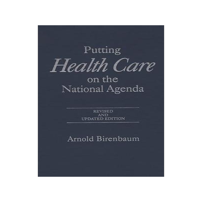 [预订]Putting Health Care on the National Agenda 9780275951634