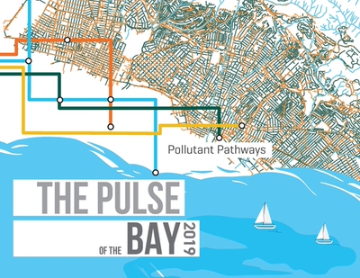 【预订】The Pulse of the Bay 2019: Pollutant Pathways