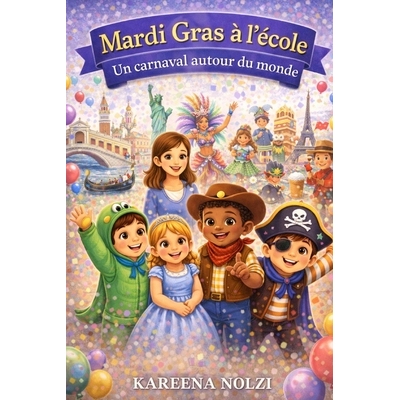预订 Mardi Gras à l’école - Un carnaval autour du monde 9798247265702