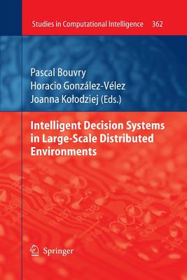 【预订】Intelligent Decision Systems in Large-Scale Distributed Environments