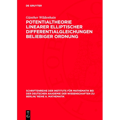 预订 Potentialtheorie linearer elliptischer Differentialgleichungen beliebiger Ordnung: 9783112724620