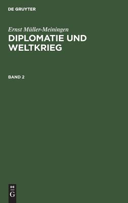 【预订】DIPLOMATIE UND WELTKRIEG BD. 2 MMDW 9783111056326