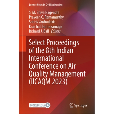 预订 Select Proceedings of the 8th Indian International Conference on Air Quality Management (IICAQM 2023) 第8届印度空气