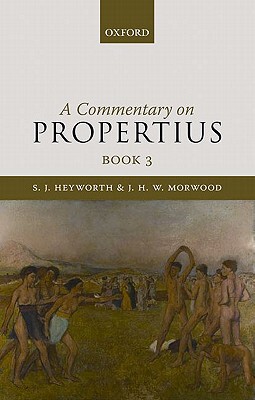 【预订】A Commentary on Propertius, Book 3