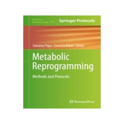 [预订]Metabolic Reprogramming: Methods and Protocols 9781071632468