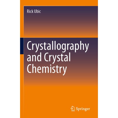 预订 Crystallography and Crystal Chemistry 晶体学和晶体化学 9783031497544