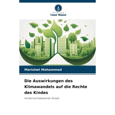 预订 Die Auswirkungen des Klimawandels auf die Rechte des Kindes: Kinderrechtsbasierter Ansatz. DE: 9786209269486