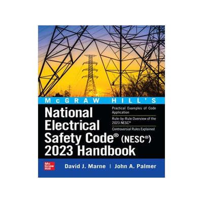 [预订]McGraw Hill’s National Electrical Safety Code (Nesc) 2023 Handbook 9781264257188