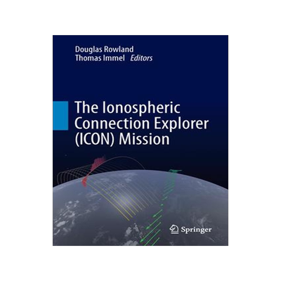 [预订]The Ionospheric Connection Explorer (Icon) Mission 9789402421651