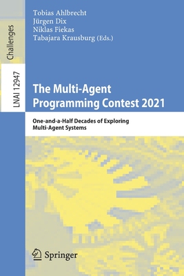 【预订】The Multi-Agent Programming Contest 2021 9783030885489