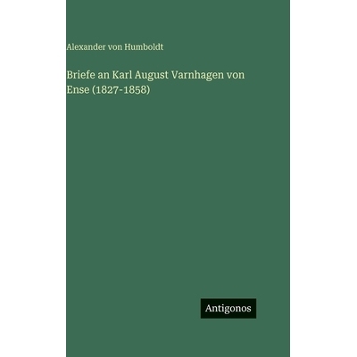 预订 Briefe an Karl August Varnhagen von Ense (1827-1858): 9783563136515