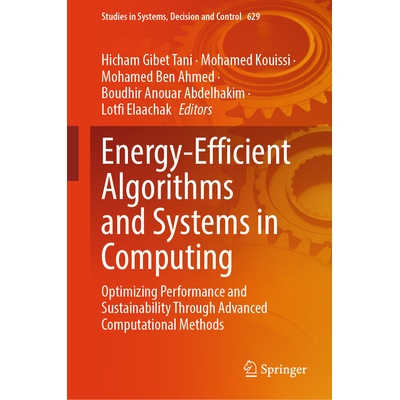预订 Energy-Efficient Algorithms and Systems in Computing Optimizing Performance and Sustainability Through Advanced Com