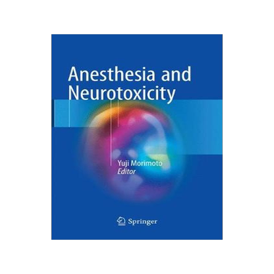 预订 Anesthesia and Neurotoxicity