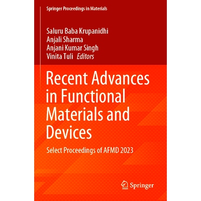 预订 Recent Advances in Functional Materials and Devices: Select Proceedings of AFMD 2023 功能材料与器件的*进展：第2届国