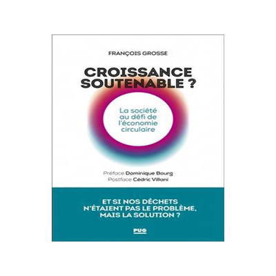 [预订]Vers une croissance quasi-circulaire : notre économie peut-elle à la fois croître et durer ? 9782706153549