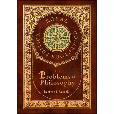 预订 The Problems of Philosophy (Royal Collector’s Edition) (Case Laminate Hardcover with Jacket): 9781778780639