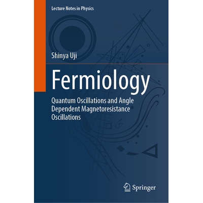 预订 Fermiology Quantum Oscillations and Angle Dependent Magnetoresistance Oscillations 费米学：量子振荡和角度依赖的磁阻