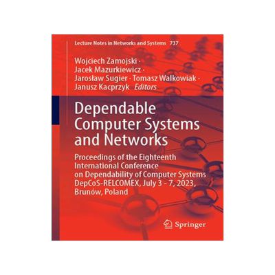 [预订]Dependable Computer Systems and Networks 9783031377198