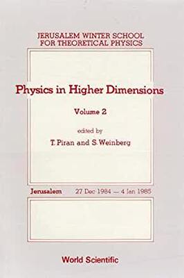 【预订】PHYSICS IN HIGHER DIMENSIONS - PROCEEDINGS OF THE 2ND JERUSALEM WINTER SCHOOL FOR THEORETICAL PHYSICS - VO...