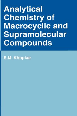 【预订】Analytical Chemistry of Macrocyclic and Supramolecular Compounds