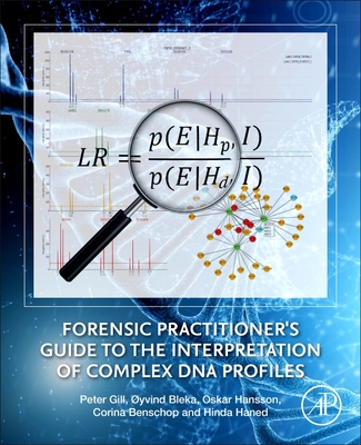 【预订】Forensic Practitioner’s Guide to the Interpretation of Complex DNA Profiles