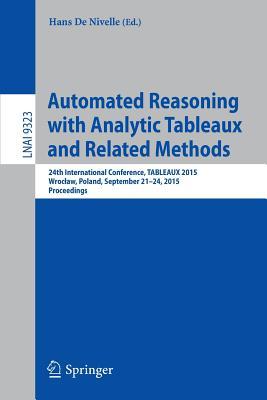 【预订】Automated Reasoning with Analytic Tableaux and Related Methods