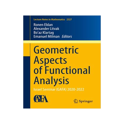 [预订]Geometric Aspects of Functional Analysis: Israel Seminar (Gafa) 2020-2022 9783031262999