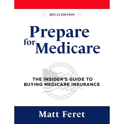 预订 Prepare for Medicare: The Insider’s Guide to Buying Medicare Insurance: 9781737212218