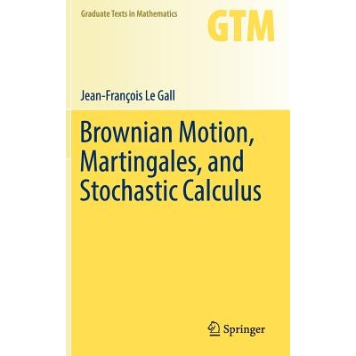 预订 Brownian Motion, Martingales, and Stochastic Calculus 布朗运动、鞅与随机微积分（丛书） 9783319310886